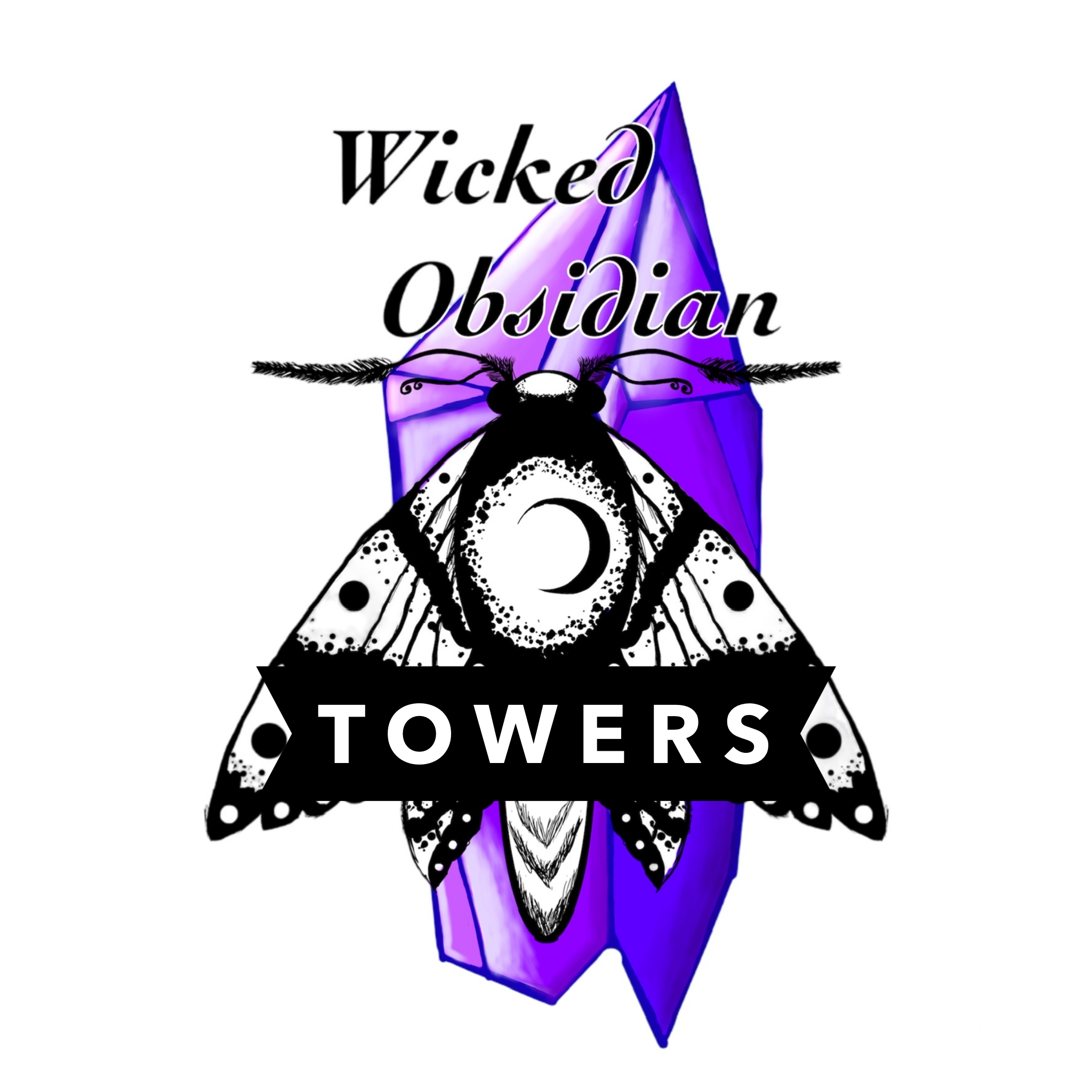 Towers – Wicked Obsidian